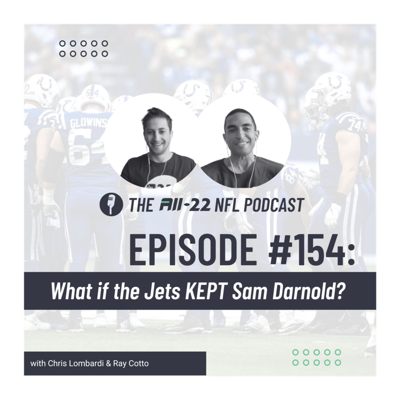 The All-22 NFL Podcast #154: What if the Jets KEPT Sam Darnold ...