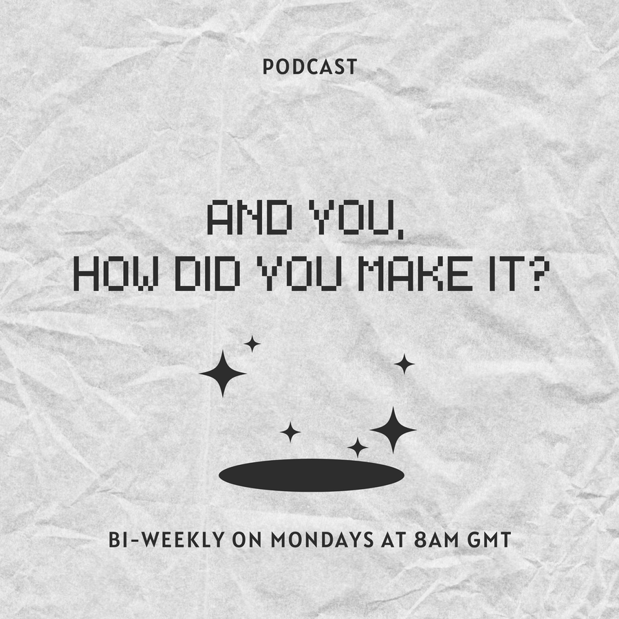 And you, how did you make it? | Podcast on RSS.com