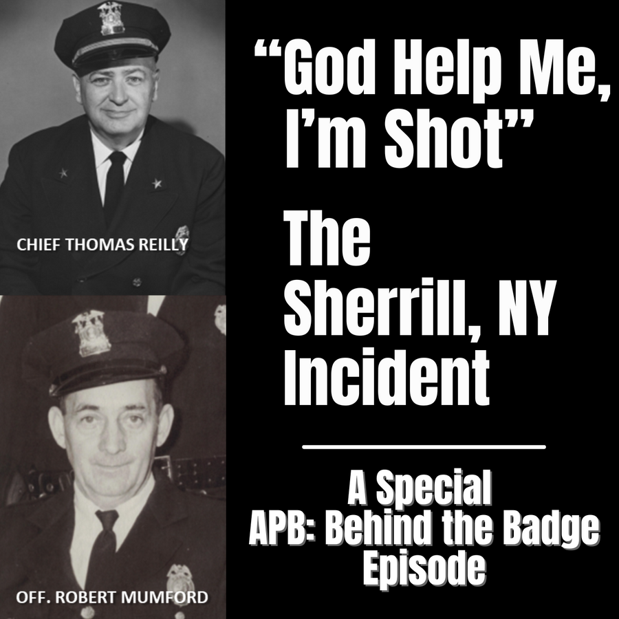 God Help Me, I’m Shot! – The Sherrill Incident | Podcast Episode on RSS.com
