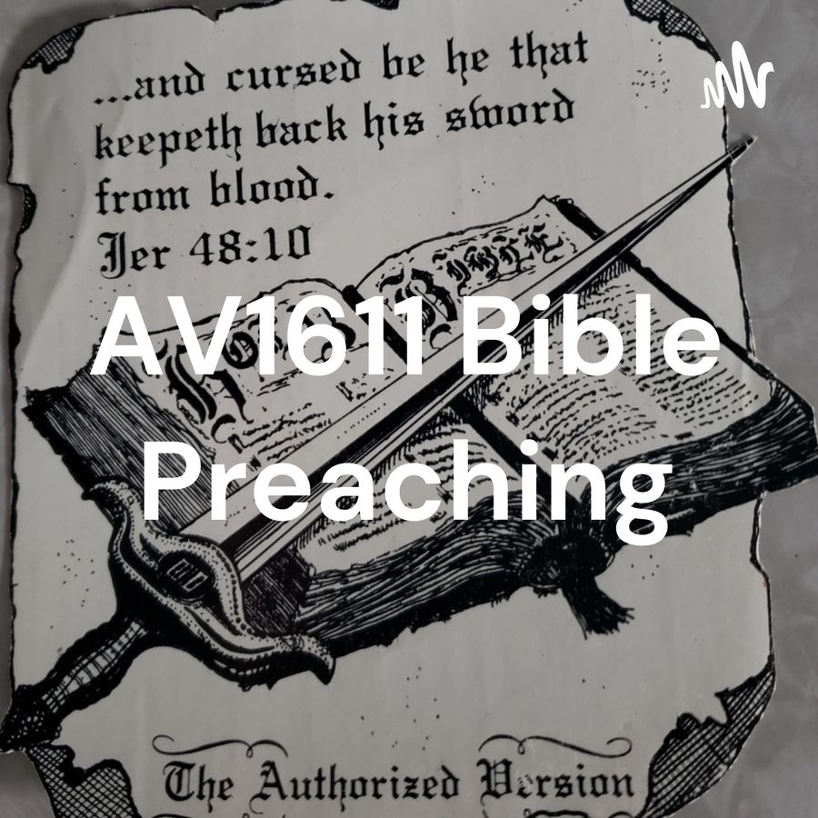 AV1611 Bible Preaching | Podcast on RSS.com