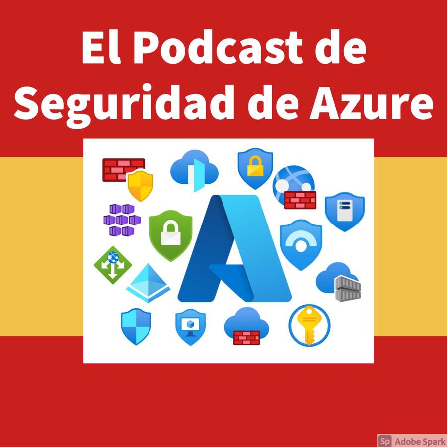 Azure Security Podcast - Spanish: Hablamos de Azure Policy y su caso de ...