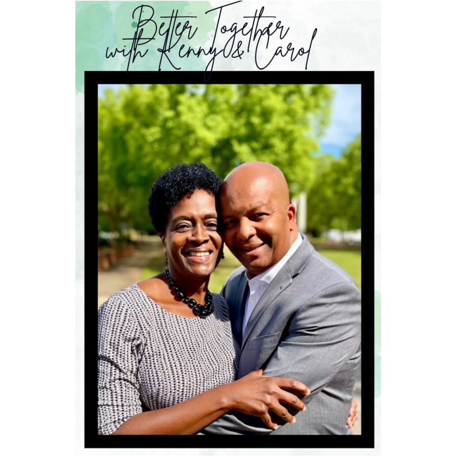 Better Together - with Kenny and Carol | Podcast on RSS.com