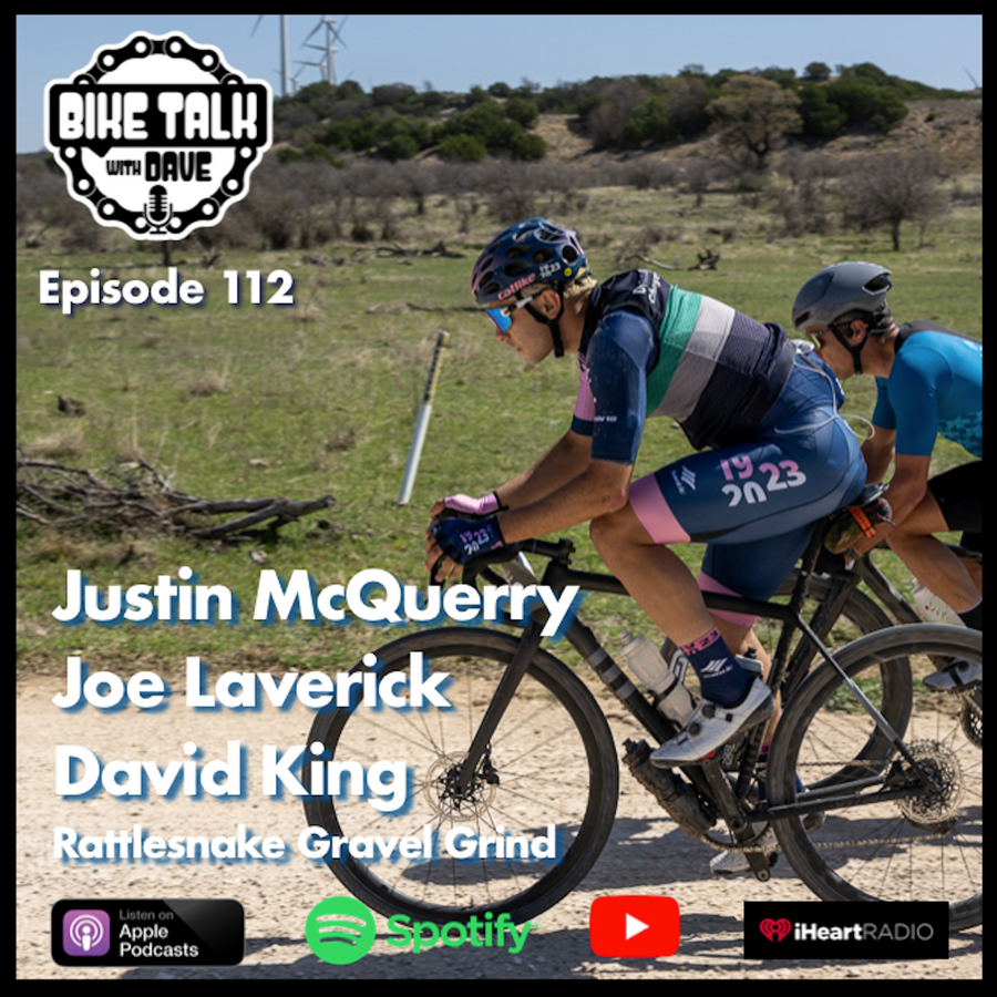 Ep. 112 David King, Justin McQuerry and Joe Laverick on the Rattlesnake Gravel Grind | Podcast ...