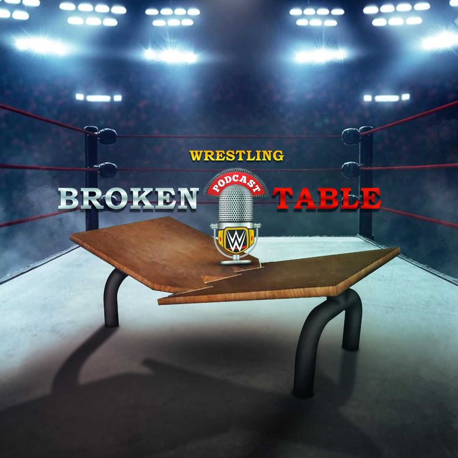 Broken Table Wrestling Podcast | RSS.com