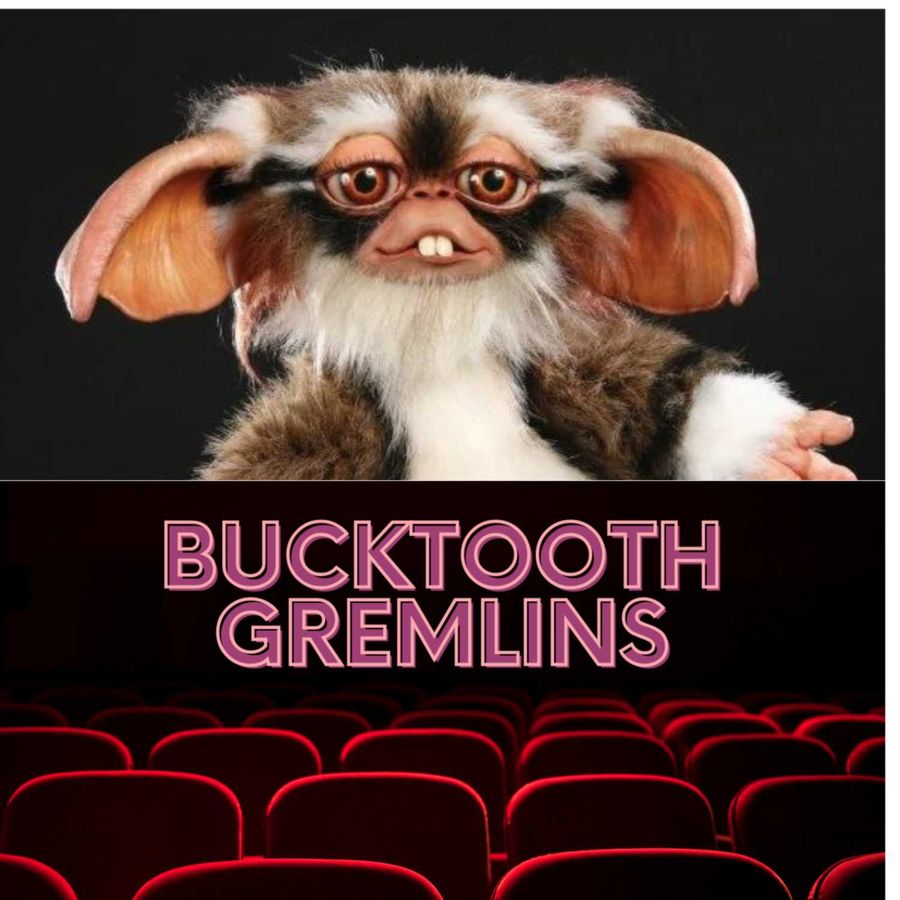 BUCKTOOTH GREMLINS | RSS.com