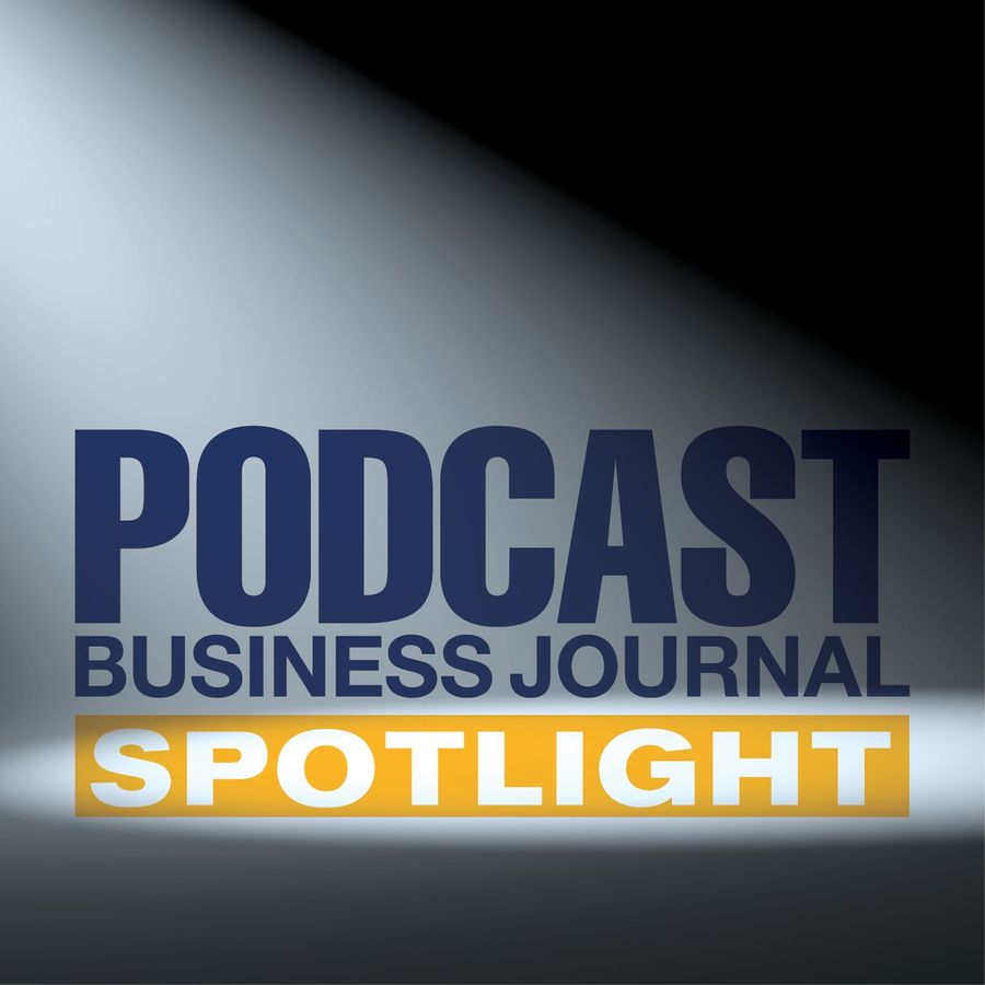 Podcast Business Journal Spotlight | Podcast on RSS.com