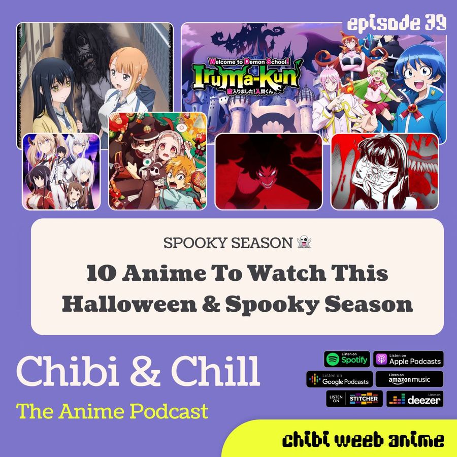 Chibi & Chill: The Anime Podcast - 10 Anime to Watch this Halloween ...