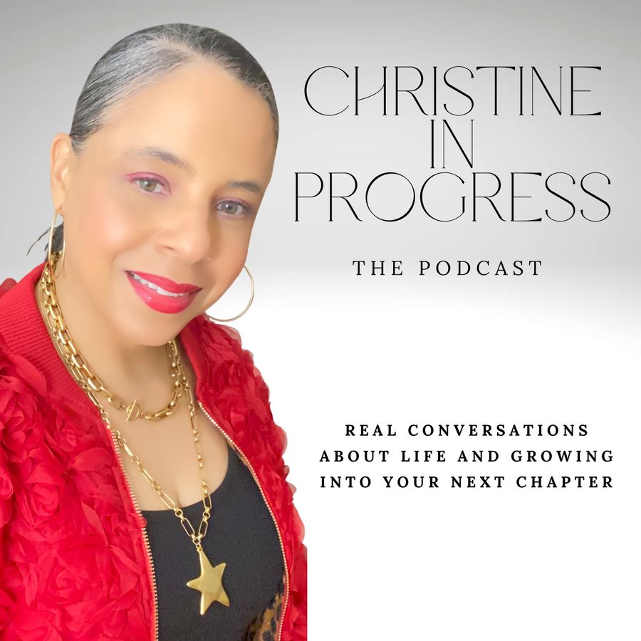 Christine in Progress | Podcast on RSS.com