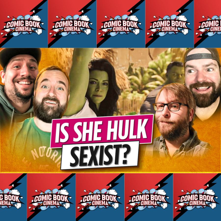 Comic Book Cinema Is She Hulk Sexist Comic Book Cinema Feat
