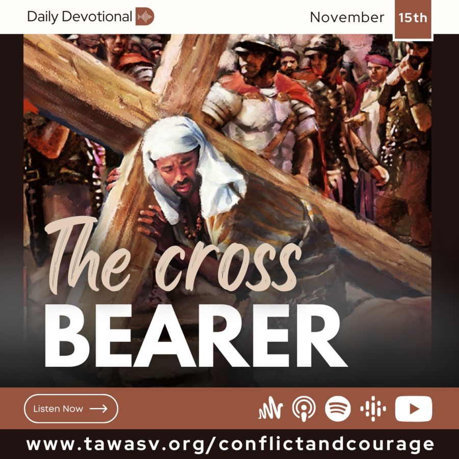 Conflict & Courage - The Cross Bearer, Conflict and Courage, November ...
