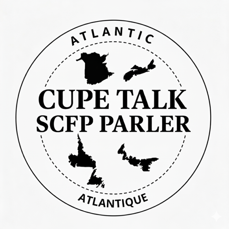 CUPE Talk In The Atlantic Episode 37 | Podcast Episode on RSS.com