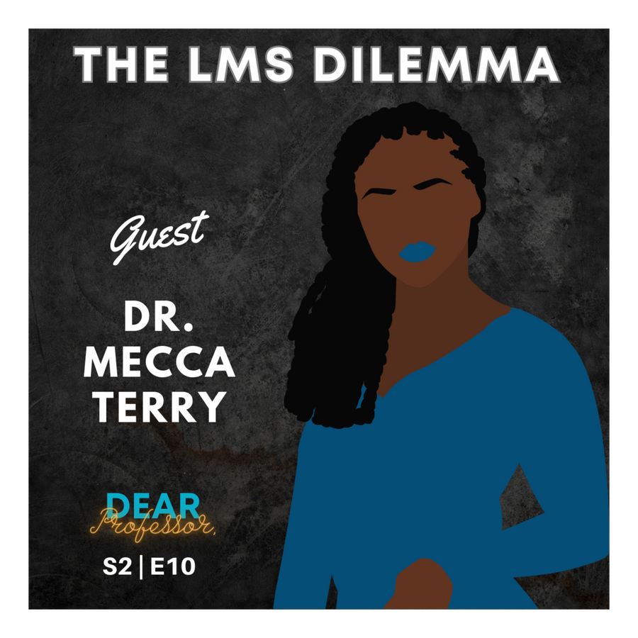 The LMS Dilemma | Remember the Time with Dr. Mecca Terry | Podcast ...