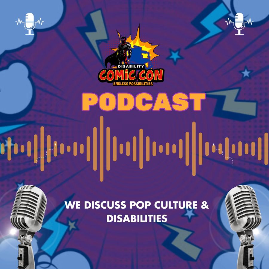 Disability Comic Con Network - Dedicated to Pop Culture & Disabilities ...