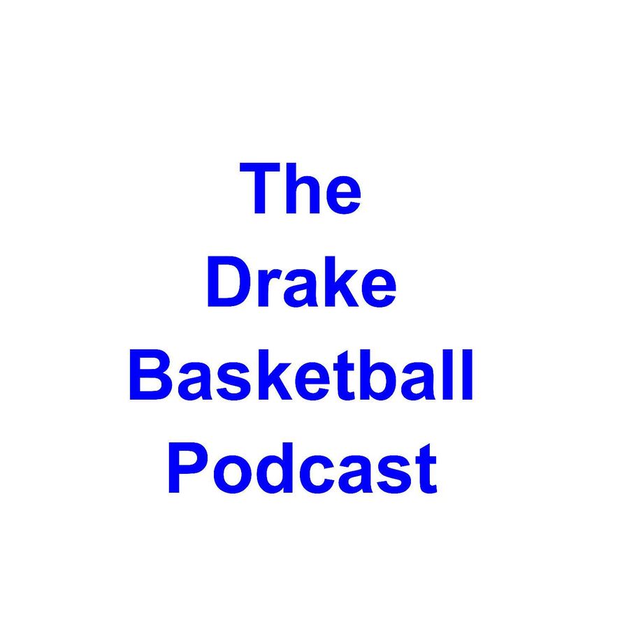 The Drake Basketball Podcast - SLU Comeback --> Nevada Preview | RSS.com