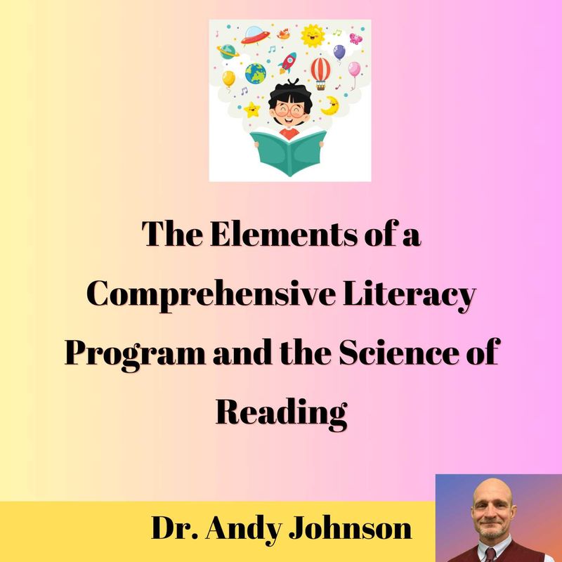 A Comprehensive Literacy Program and the Science of Reading | Podcast ...