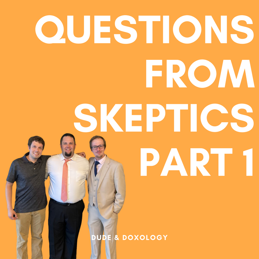 022. Questions From Skeptics Part 1 | Podcast Episode on RSS.com