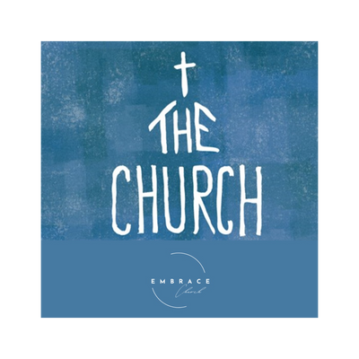 Embrace Church Podcast - Embrace the Church | RSS.com