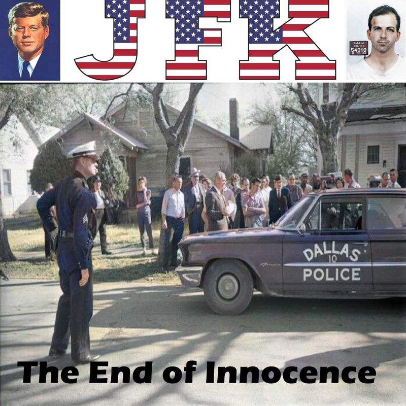 Episode 14 - The End of Innocence - The JFK Assassination - Part: 2 ...