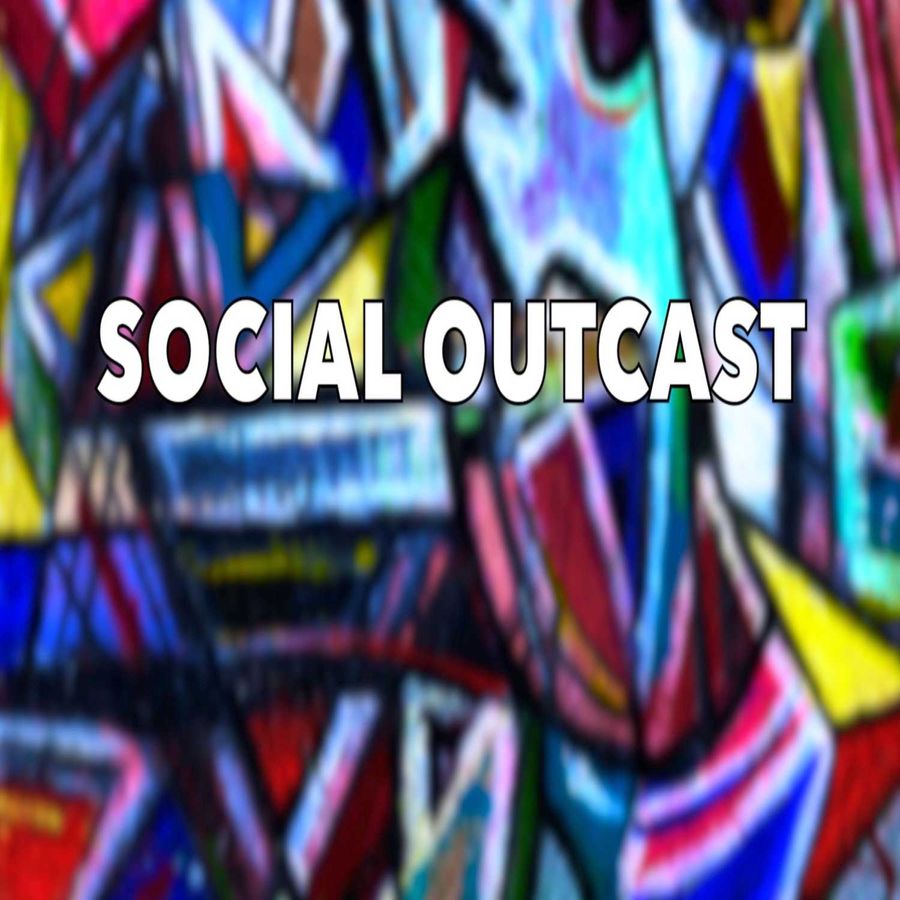 Social Outcast