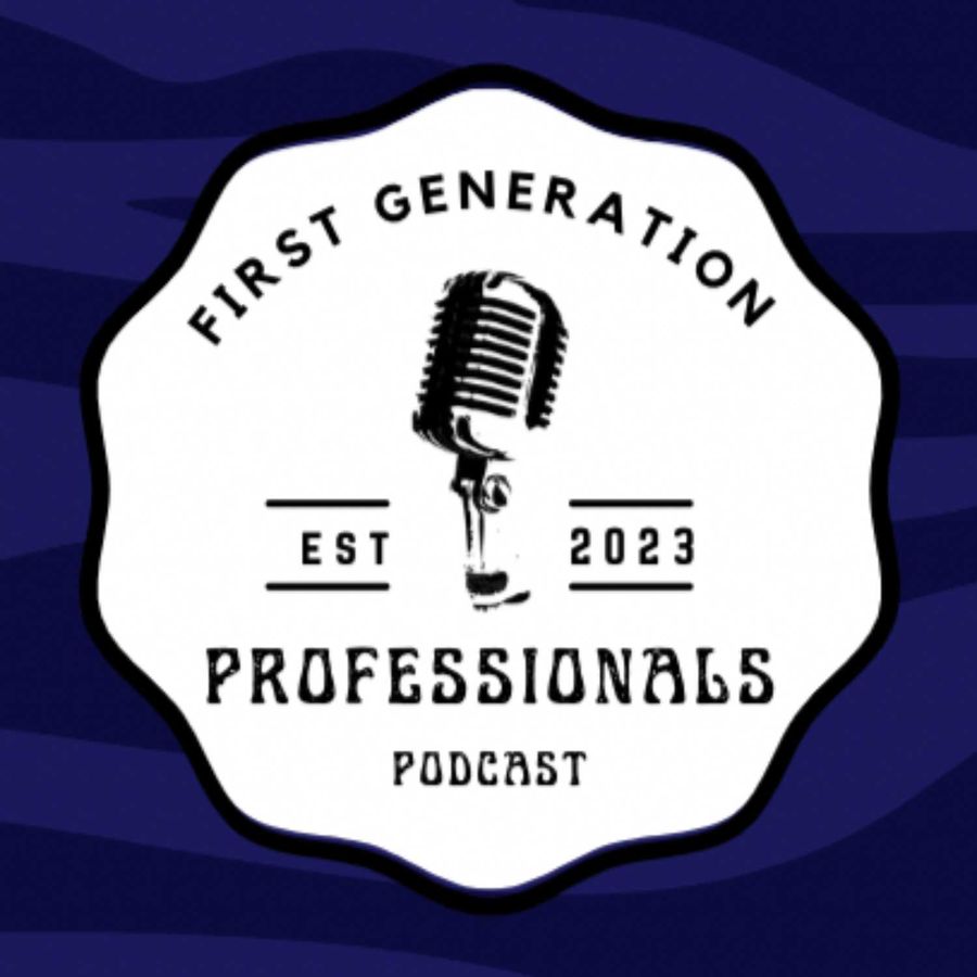 First Generation Professionals | Podcast on RSS.com