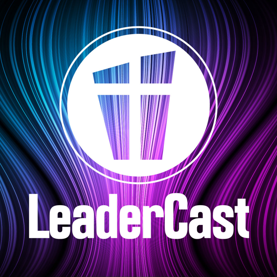 LeaderCast 003 - Helping People Hear from God | Podcast Episode on RSS.com