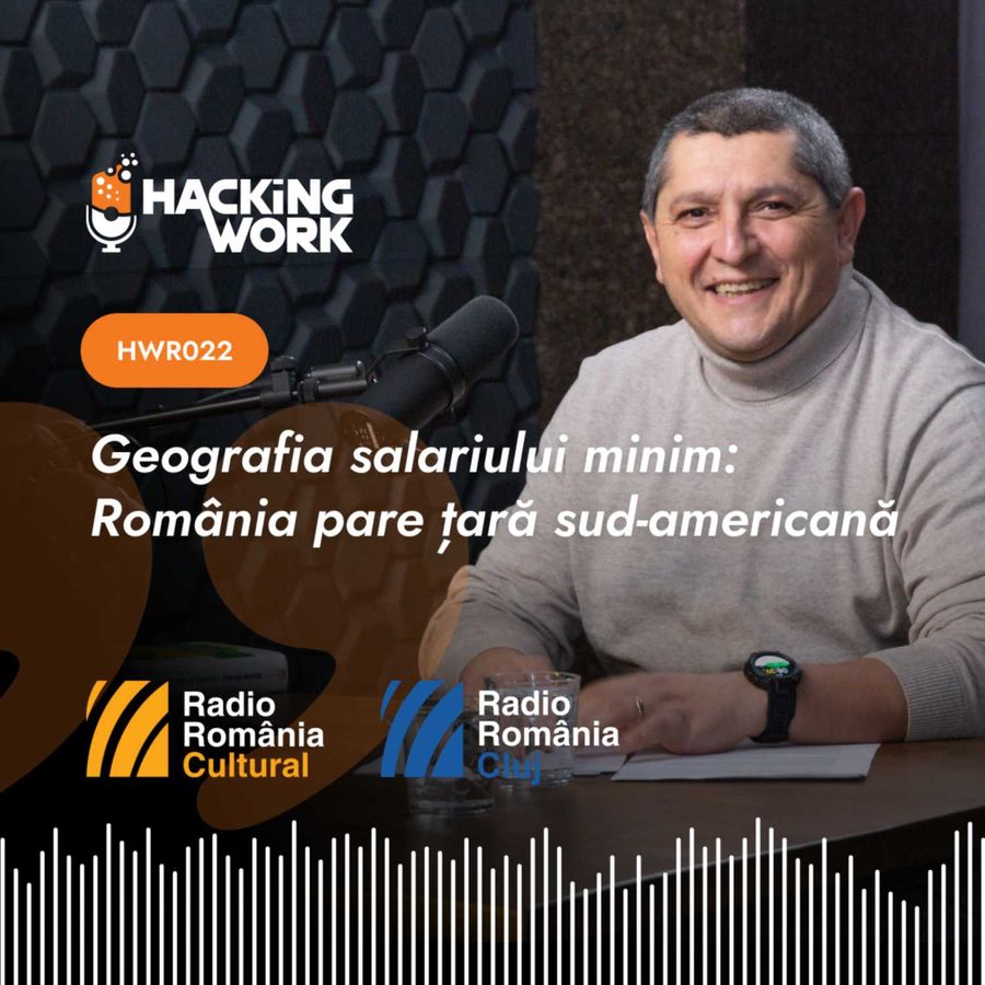 Geografia salariului minim: România pare țară sud-americană | HWRadio022 | Hacking Work ...