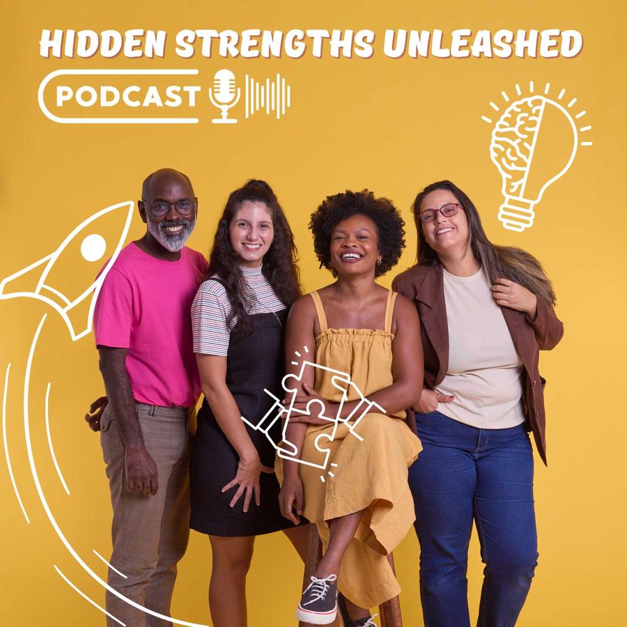 Hidden Strengths Unleashed | Podcast on RSS.com