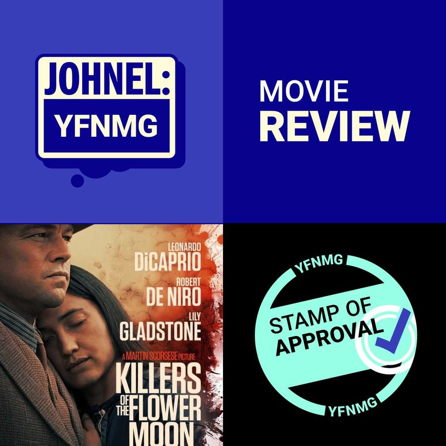Johnel: Your Friendly Neighborhood Movie Goer - Killers of The Flower Moon (2023) Movie Review ...