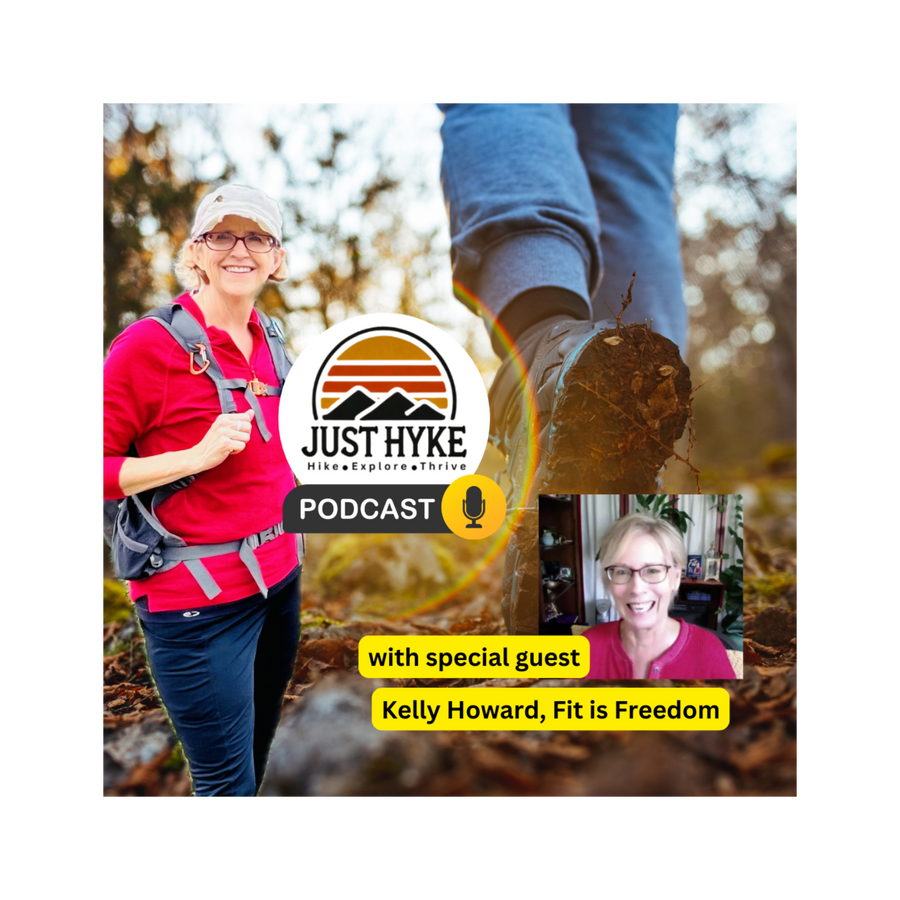 Just Hyke Podcast: Fitness, Freedom & Bold Living with Kelly Howard ...