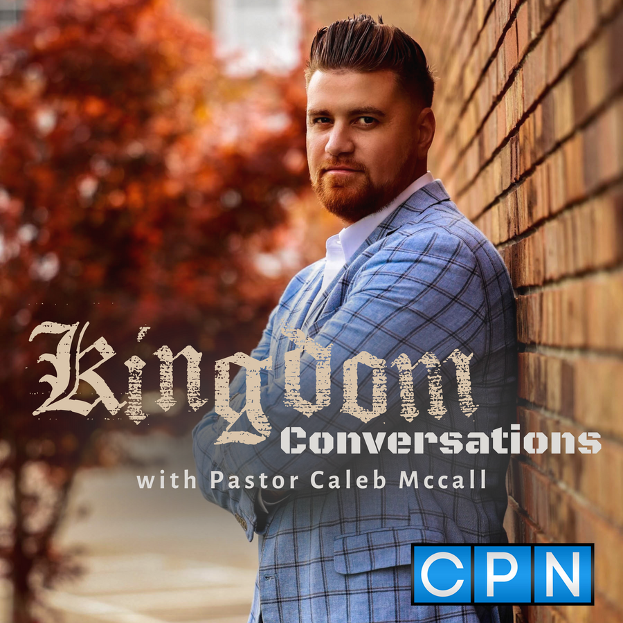 Kingdom Conversations with Pastor Caleb McCall - New Doors Pt. 5 | RSS.com