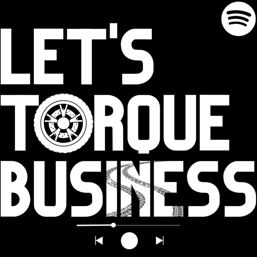 Let's Torque Business | Podcast on RSS.com