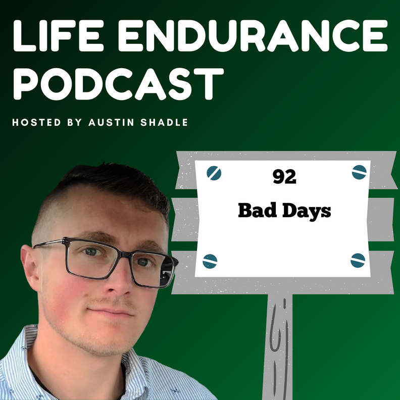 92: Bad Days | Podcast Episode on RSS.com