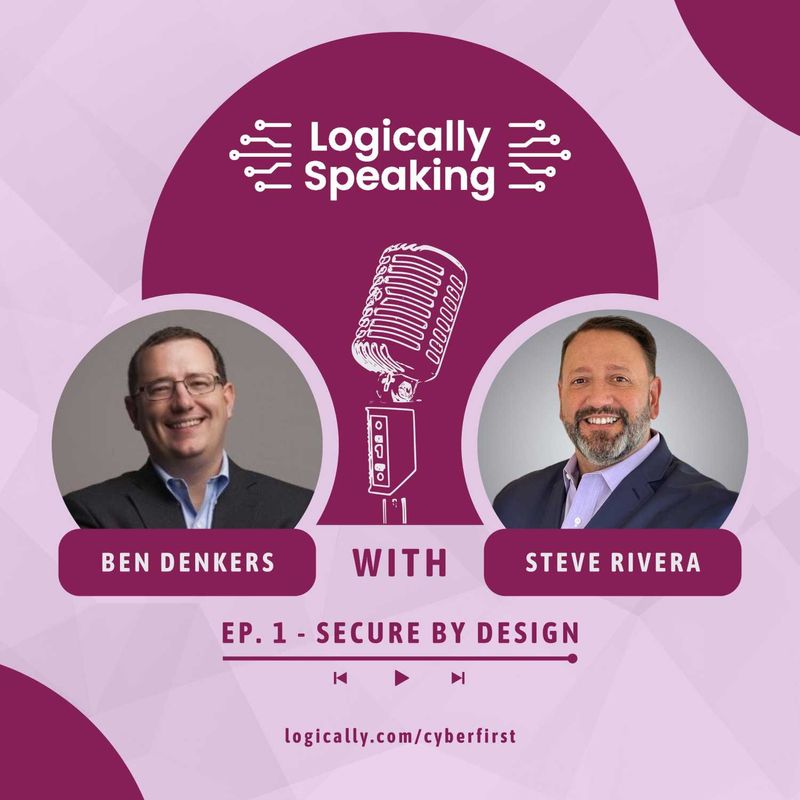 Logically Speaking - Secure by Design - Building Safe Applications with Ben Denkers | RSS.com