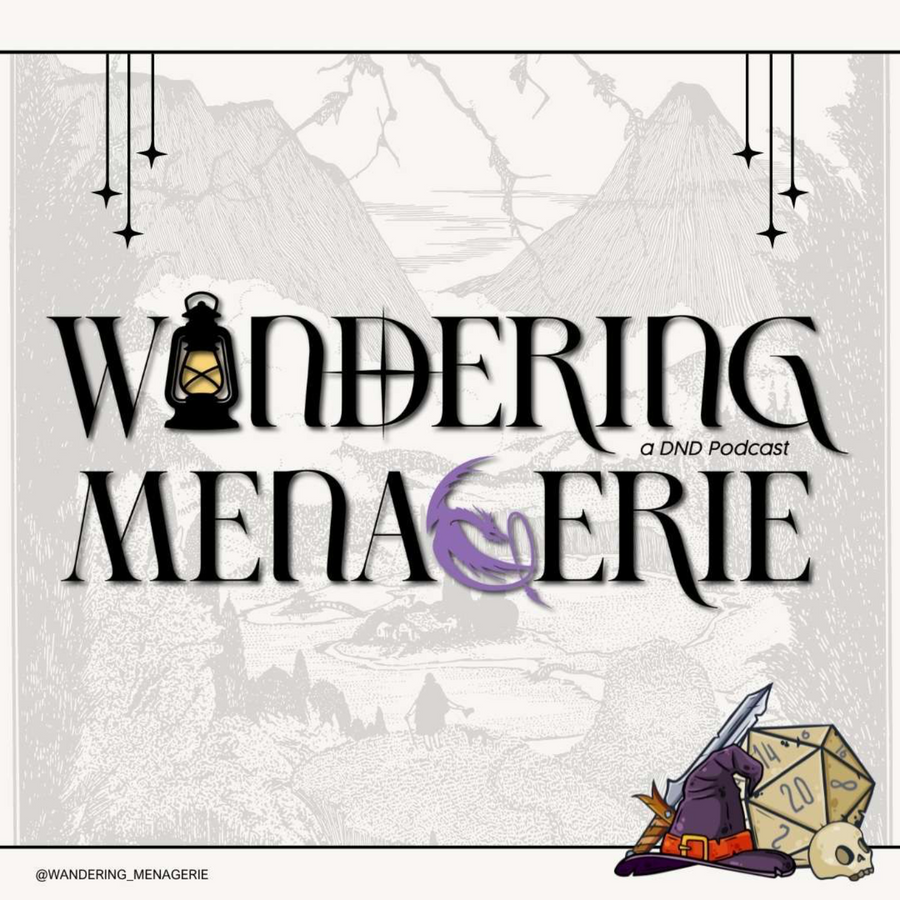 The Wandering Menagerie DnD | Podcast on RSS.com