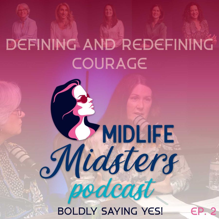 Defining and Redefining Courage | Podcast Episode on RSS.com