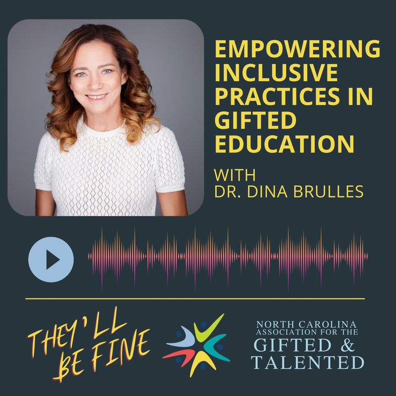 Empowering Inclusive Practices with Dr. Dina Brulles | Podcast Episode ...
