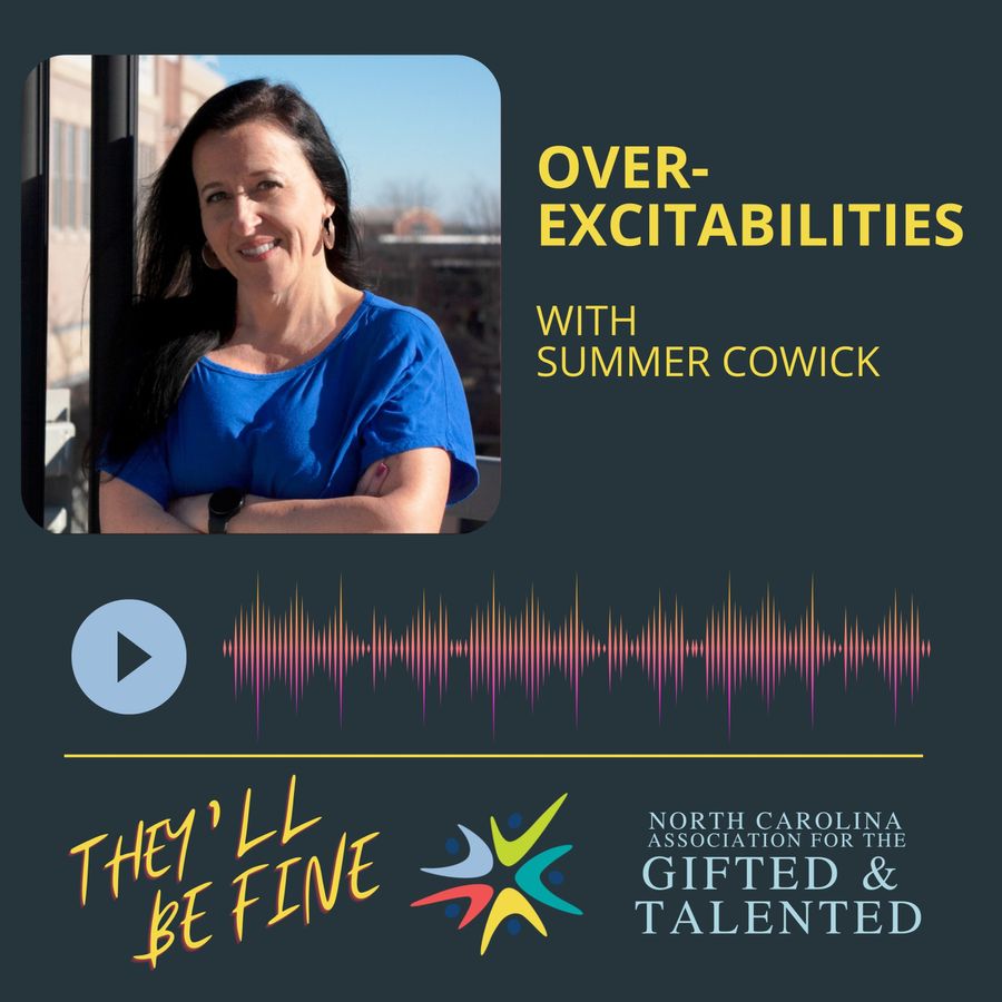 Overexcitabilities with Summer Cowick | Podcast Episode on RSS.com
