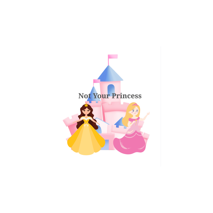 Not Your Princess | Podcast on RSS.com