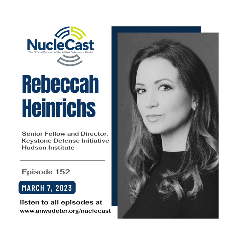 Rebeccah Heinrichs - The Aftermath of the Strategic Posture Commission's Report | Podcast ...