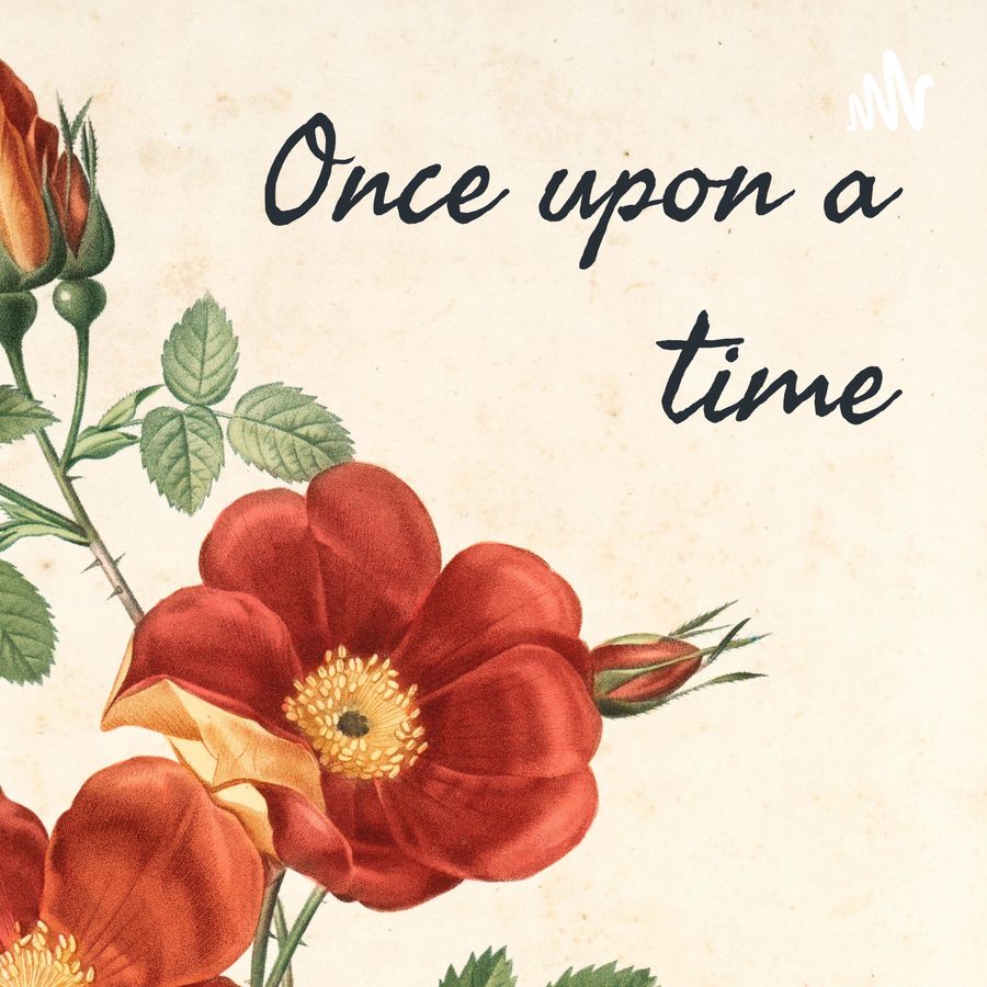 Once Upon a Time | Podcast on RSS.com