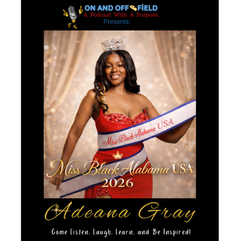 Miss Black Alabama USA 2026 - Adeana Gray | Podcast Episode on RSS.com