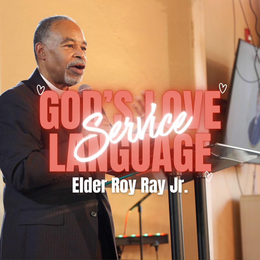 Pentecostal Tabernacle Podcast - God's Love Language: Service | Elder ...