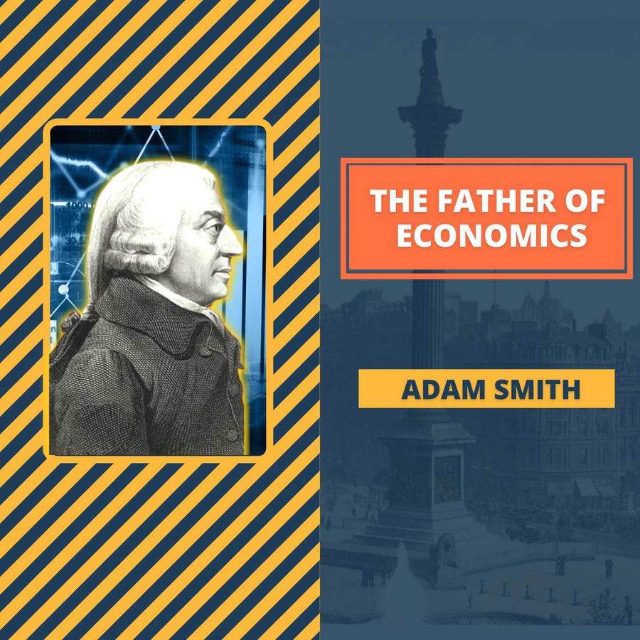 Adam Smith Father Of Economics