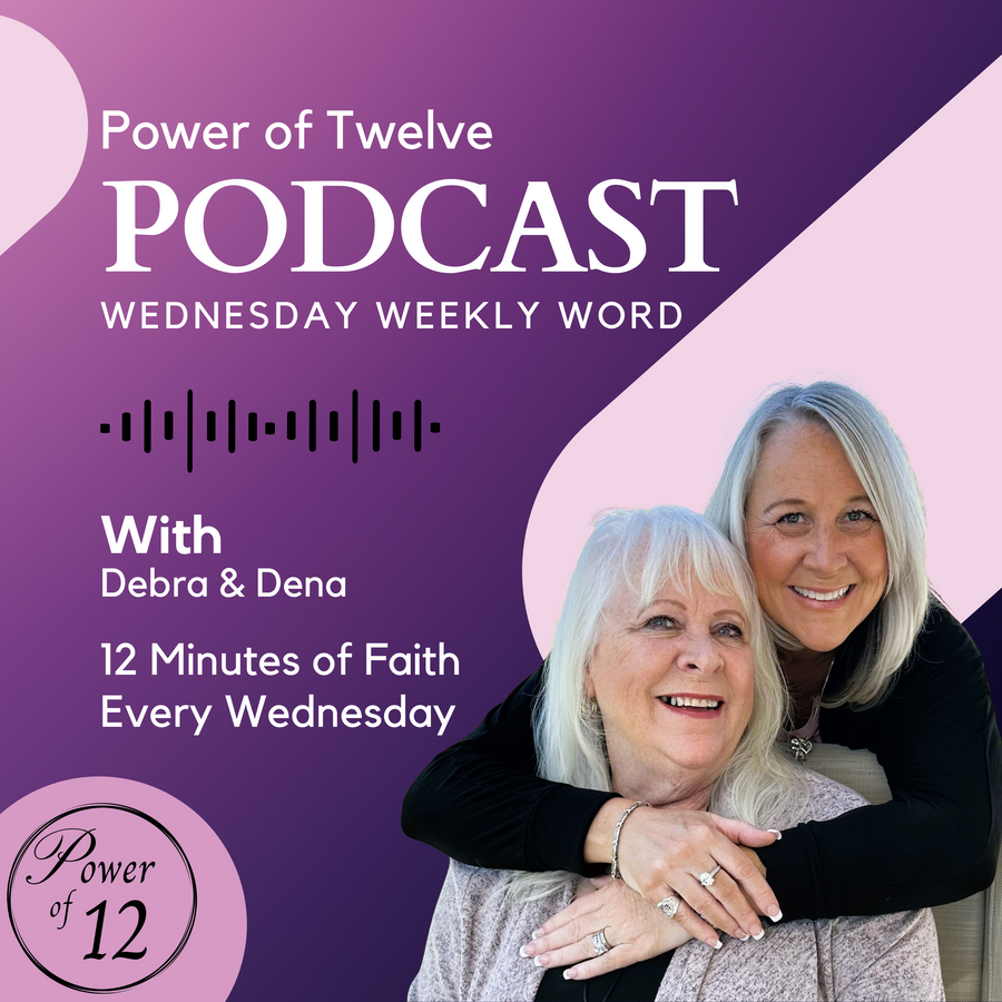 Power of Twelve - Wednesday Weekly Word - Women's Faith Encouragement ...