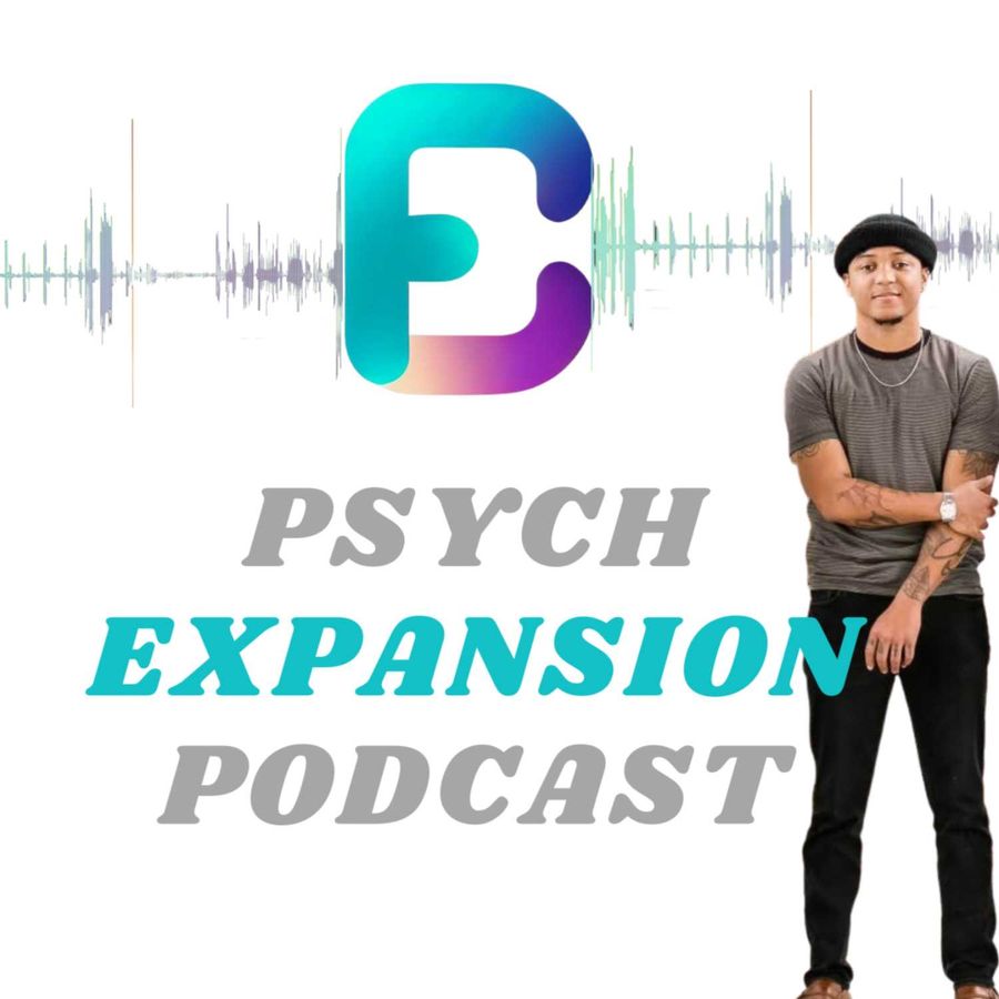 Psych Expansion Podcast | Podcast on RSS.com