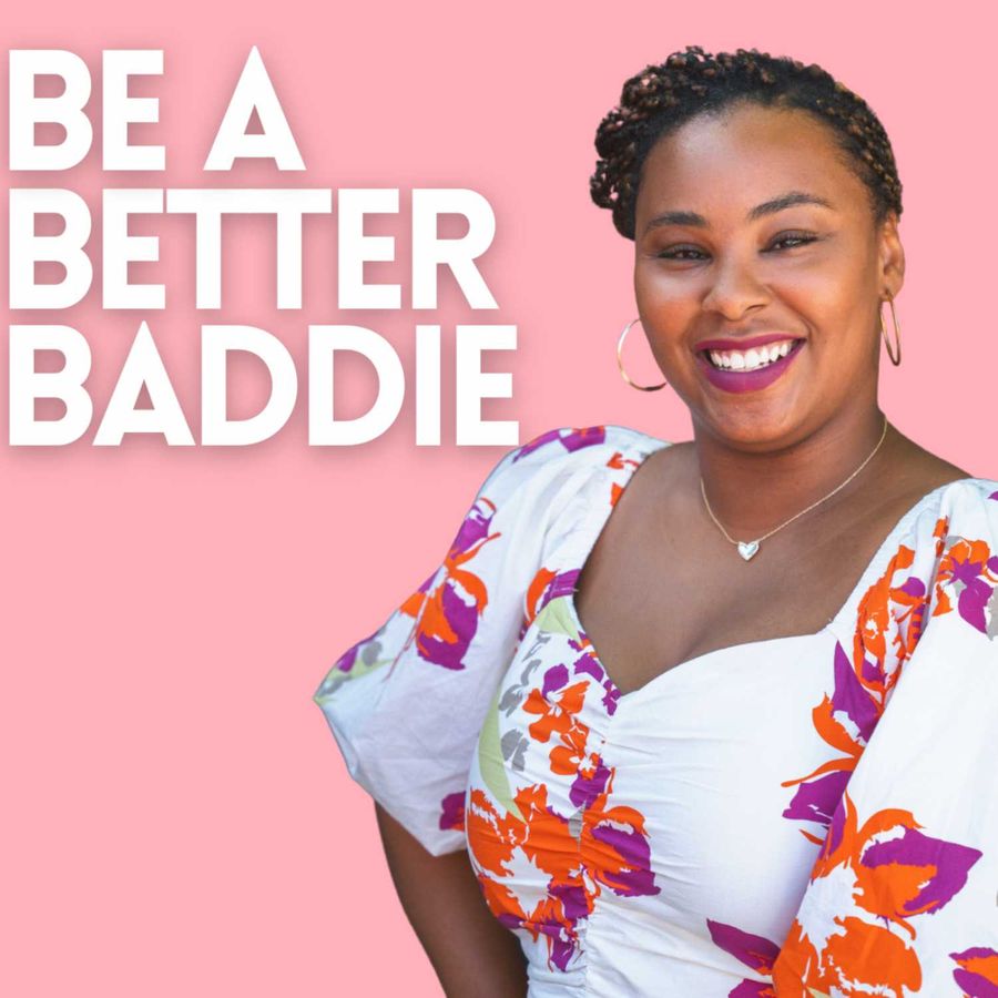 Baddie Mindset: Empowering Your Voice, Self Evaluation, Time Management ...