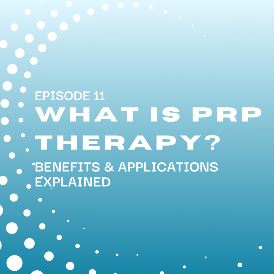 What is PRP Therapy? Benefits and Applications Explained | Podcast ...