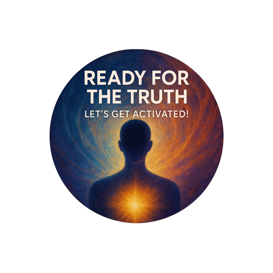 Ready For The Truth: Let's Get Activated! | Podcast on RSS.com