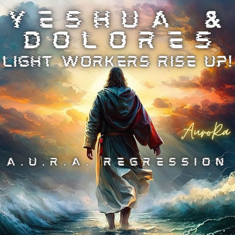 Rising Phoenix Aurora - Yeshua & Dolores | Light Workers Rise Up! | A.U ...