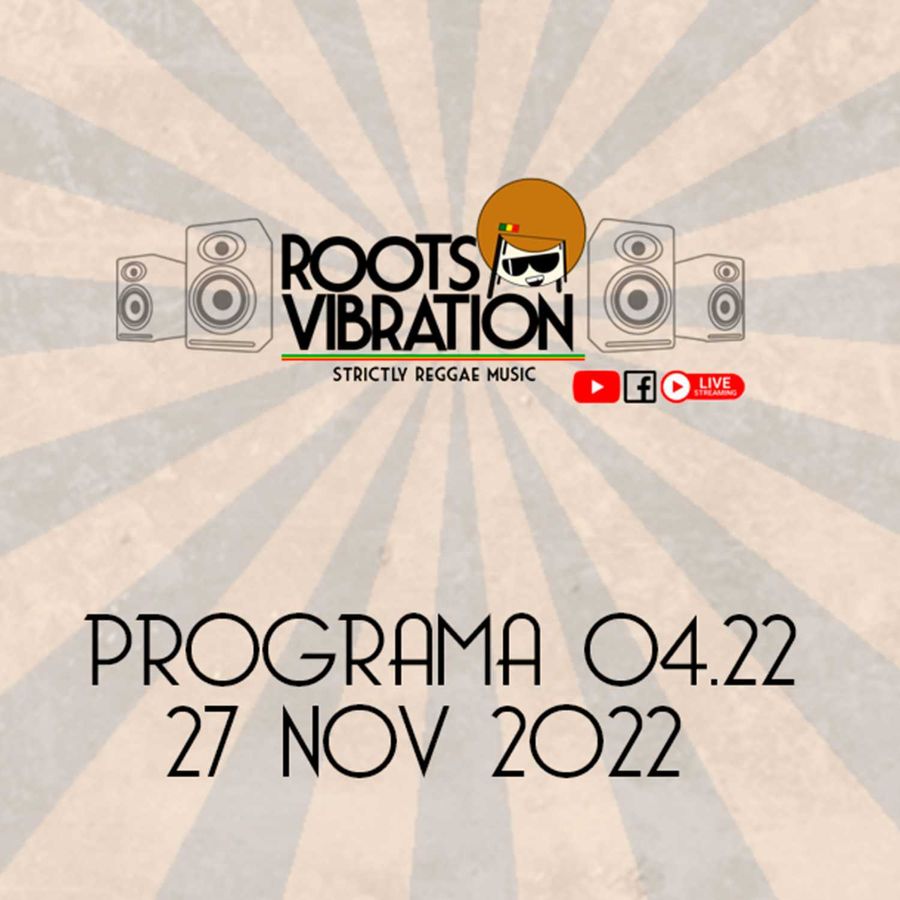Roots Vibration MX - Programa 04.2022 ROOTS VIBRATION | RSS.com